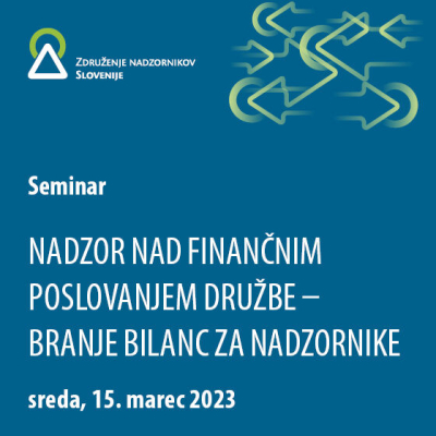 Nadzor nad finančnim poslovanjem družbe - branje bilanc za nadzornike ...